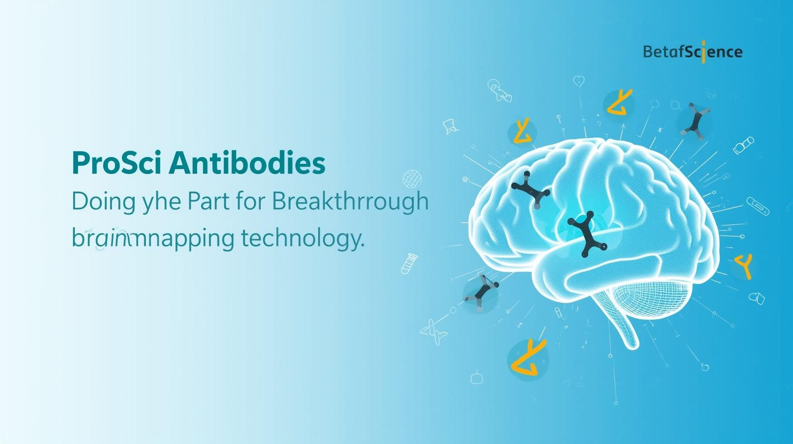 How ProSci Antibodies Boost Brain Mapping Tech